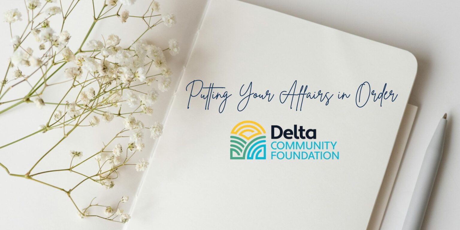 Putting Your Affairs in Order 2026 - Delta Community Foundation
